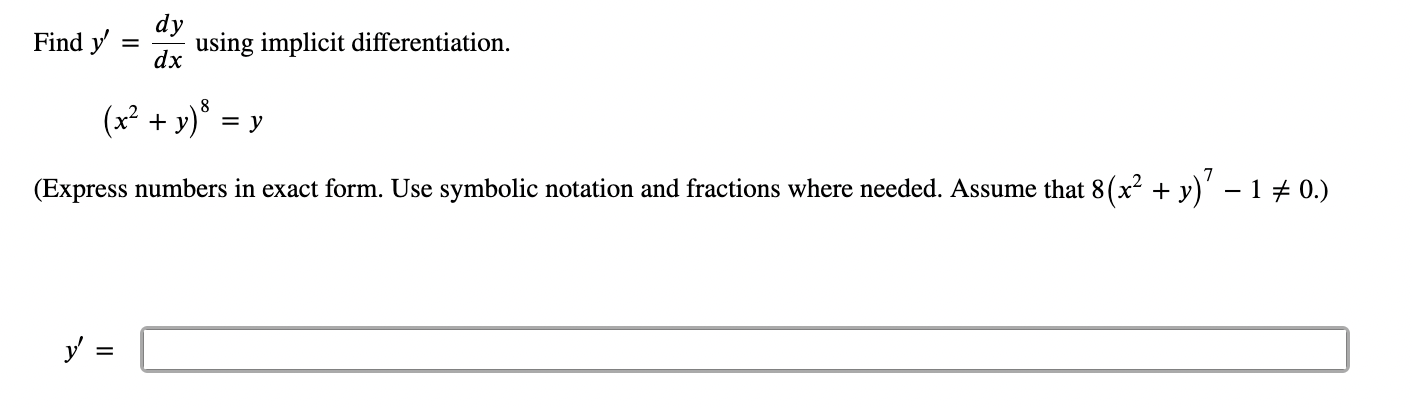 Solved Find y'=dydx ﻿using implicit | Chegg.com