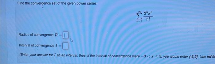 Solved Find the convergence set of the given power series: | Chegg.com