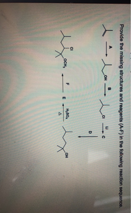 Solved Provide the missing structures and reagents (A-F) in | Chegg.com