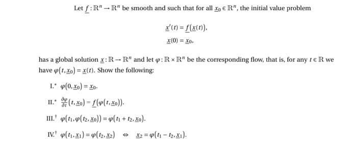 Solved Let f:Rn→Rn be smooth and such that for all x0∈Rn, | Chegg.com