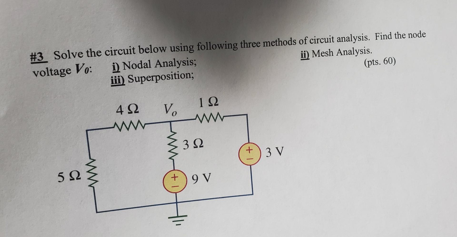 Solved #3 Solve the circuit below using following three | Chegg.com