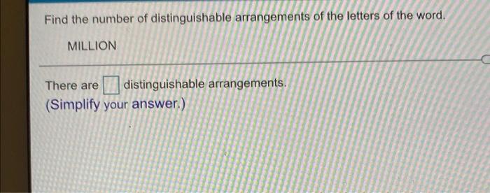 Solved Find the number of distinguishable arrangements of | Chegg.com