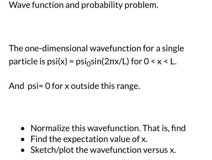 Solved Wave function and probability problem. The | Chegg.com