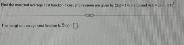 Solved Find the marginal average cost function if cost and | Chegg.com