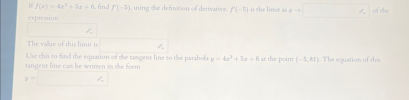 Solved If f(x)=4x2+5x+6, ﻿find f'(-5), ﻿using the definition | Chegg.com