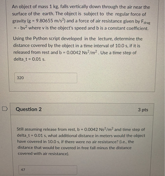 Solved An object of mass 1 kg, falls vertically down through | Chegg.com