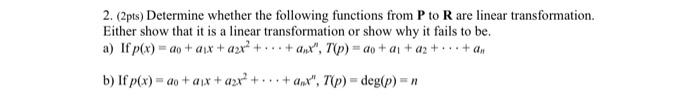 Solved 2. (2pts) Determine whether the following functions | Chegg.com