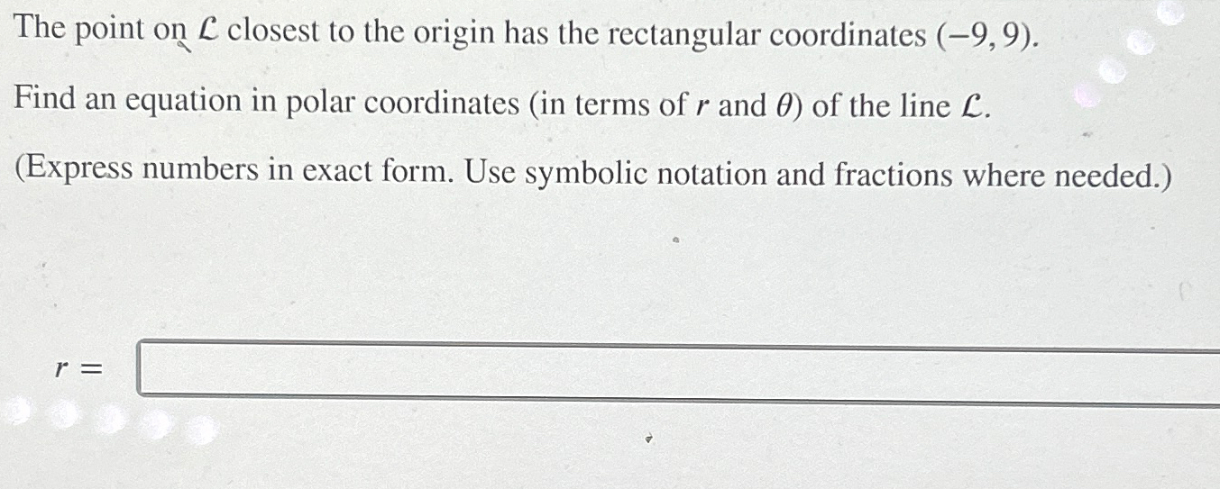 Solved The point on L ﻿closest to the origin has the | Chegg.com