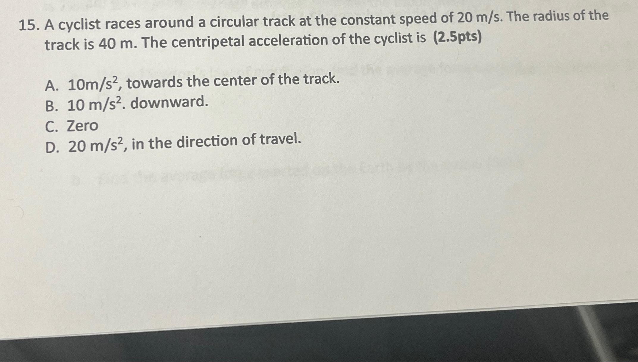 Solved A cyclist races around a circular track at the | Chegg.com