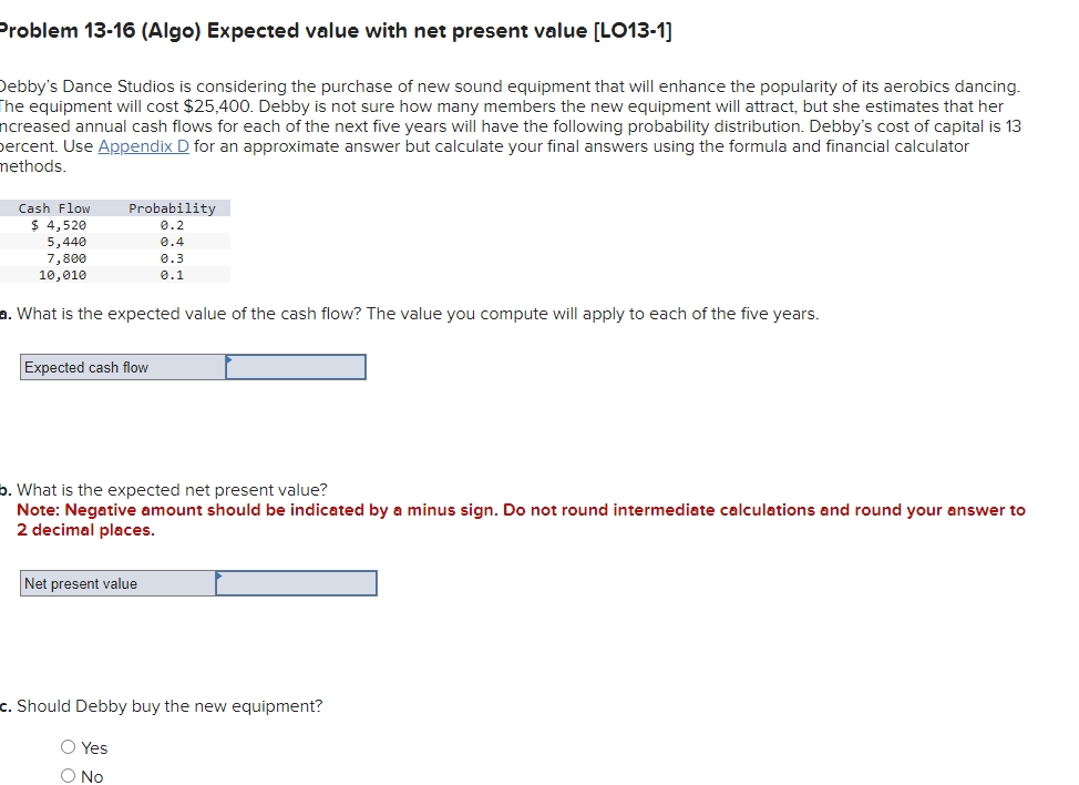 Solved Problem 13-16 (Algo) ﻿Expected value with net present | Chegg.com