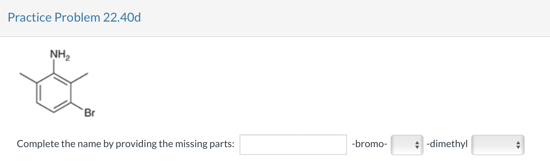 Practice Problem 22.40d-bromo- -dimethyl | Chegg.com