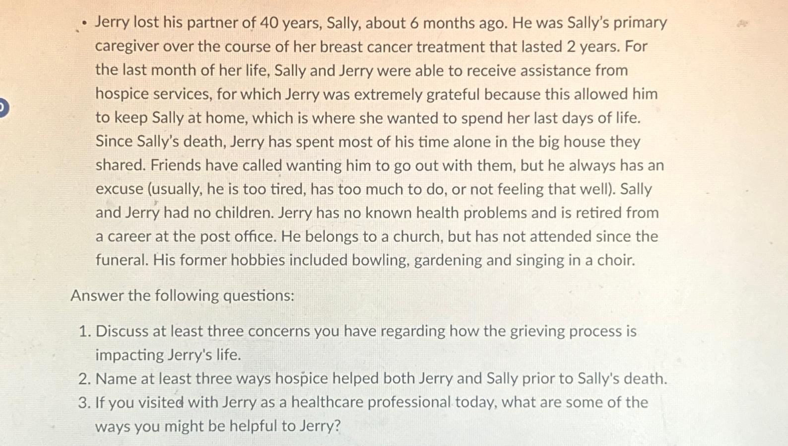 Solved Jerry lost his partner of 40 ﻿years, Sally, about 6 | Chegg.com