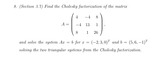 Solved 8 Section 3 7 Find The Cholesky Factorization Of