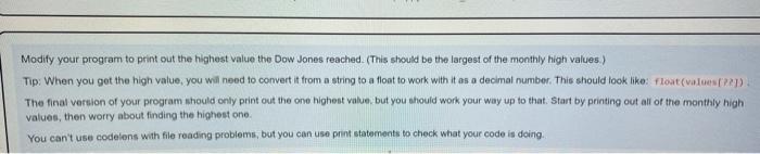Solved Modify your program to print out the highest value | Chegg.com