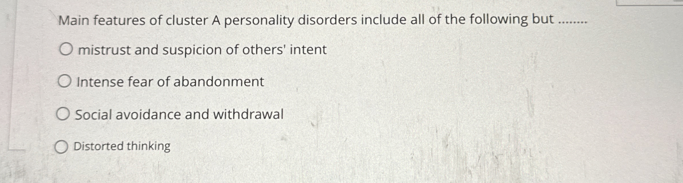 Solved Main features of cluster A personality disorders | Chegg.com