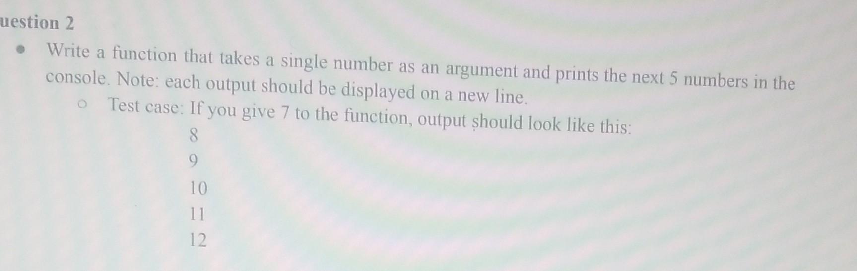 Solved write a function that takes a single number as an | Chegg.com