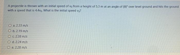 Solved A projectile is thrown with an initial speed of vo | Chegg.com