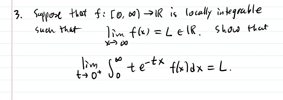 Solved Suppose that f:[0,∞)→R ﻿is locally integrable such | Chegg.com