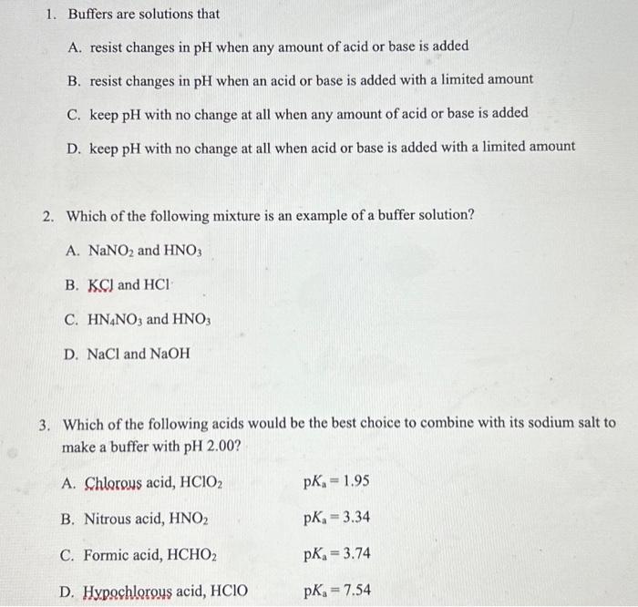 Solved 1. Buffers are solutions that A. resist changes in pH | Chegg.com