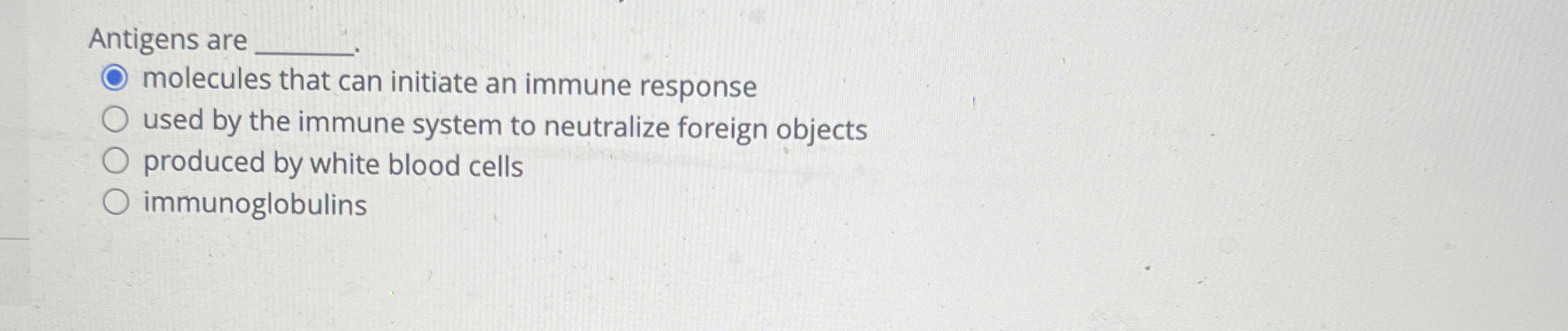 Solved Antigens aremolecules that can initiate an immune | Chegg.com
