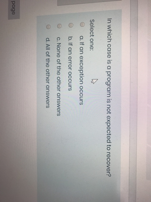 Solved In Which Case Is A Program Is Not Expected To 