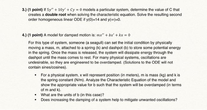 Solved 3.) (1 point) If 5y′′+10y′+Cy=0 models a particular | Chegg.com