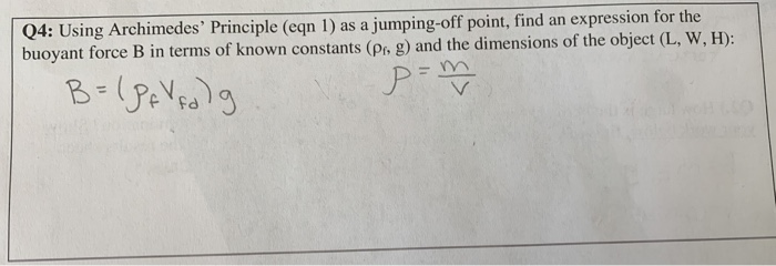 Solved equation 1: B=W (of fluid displaced)=m(of fluid | Chegg.com