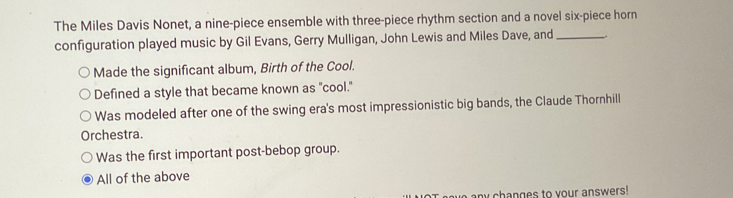 The Miles Davis Nonet, a nine-piece ensemble with | Chegg.com