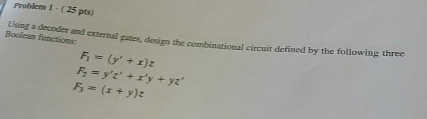 Using a decoder and external gates, design the | Chegg.com