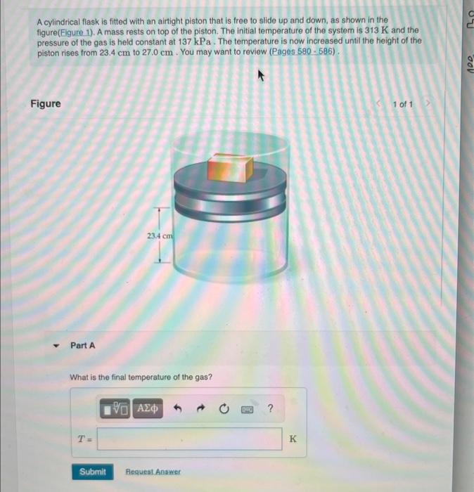 Solved A cylindrical flask is fitted with an airtight piston | Chegg.com