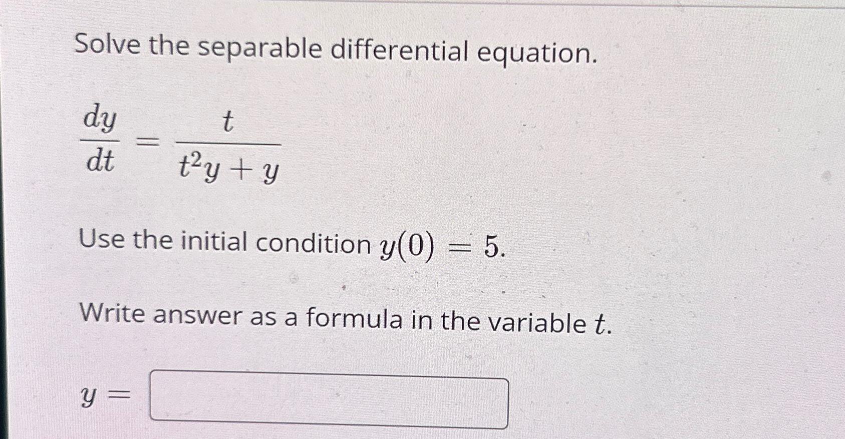 Solved Solve the separable differential | Chegg.com