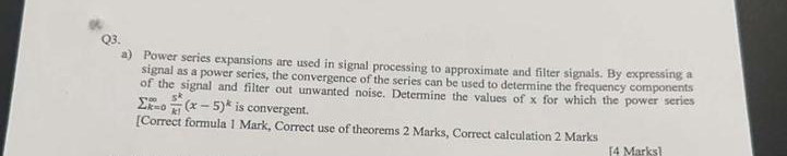 Solved Q3.a) ﻿Power series expansions are used in signal | Chegg.com