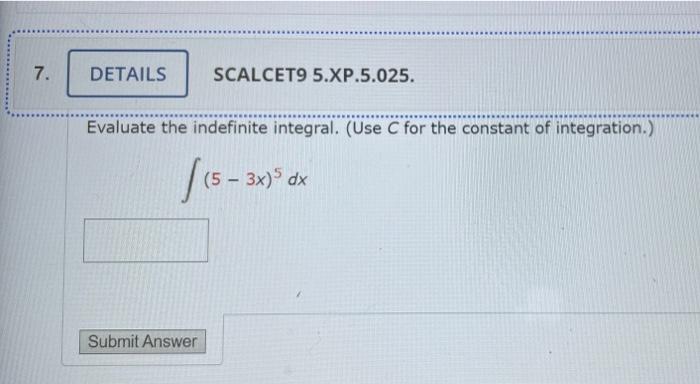Solved 7. DETAILS SCALCET9 5.XP.5.025. Evaluate the | Chegg.com