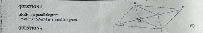 QUESTION 5 GFEH is a parallelogram. Prove that GNEM | Chegg.com
