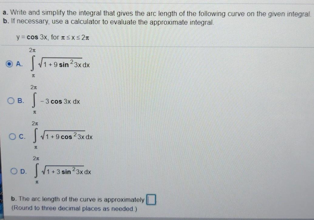 Solved a. Write and simplify the integral that gives the arc | Chegg.com
