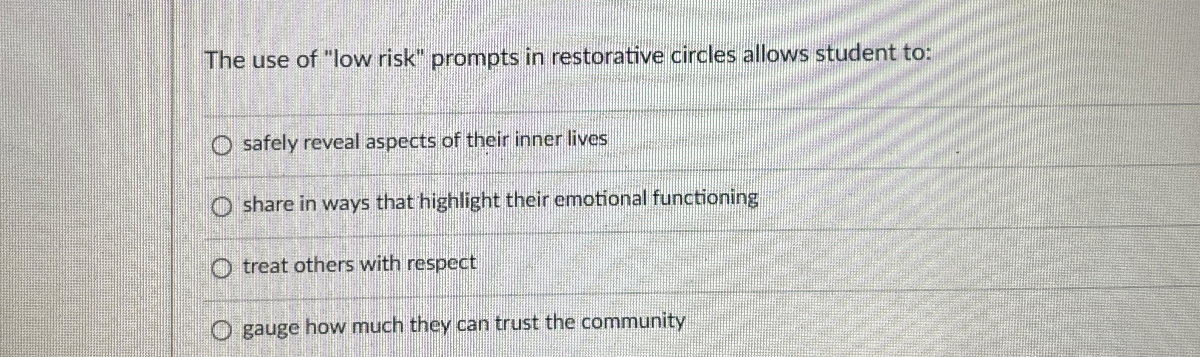 Solved The use of "low risk" prompts in restorative circles | Chegg.com