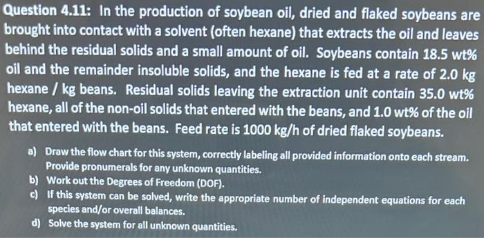 Solved Question 4.11: In the production of soybean oil, | Chegg.com
