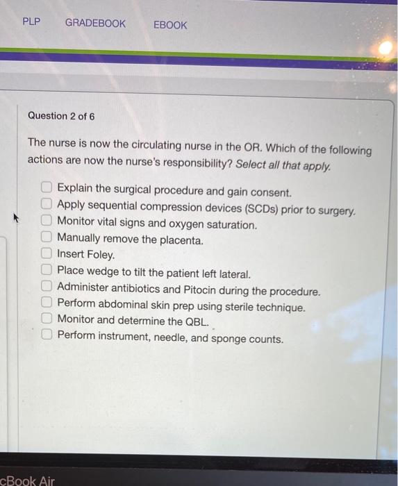 Solved The nurse is now the circulating nurse in the OR. | Chegg.com