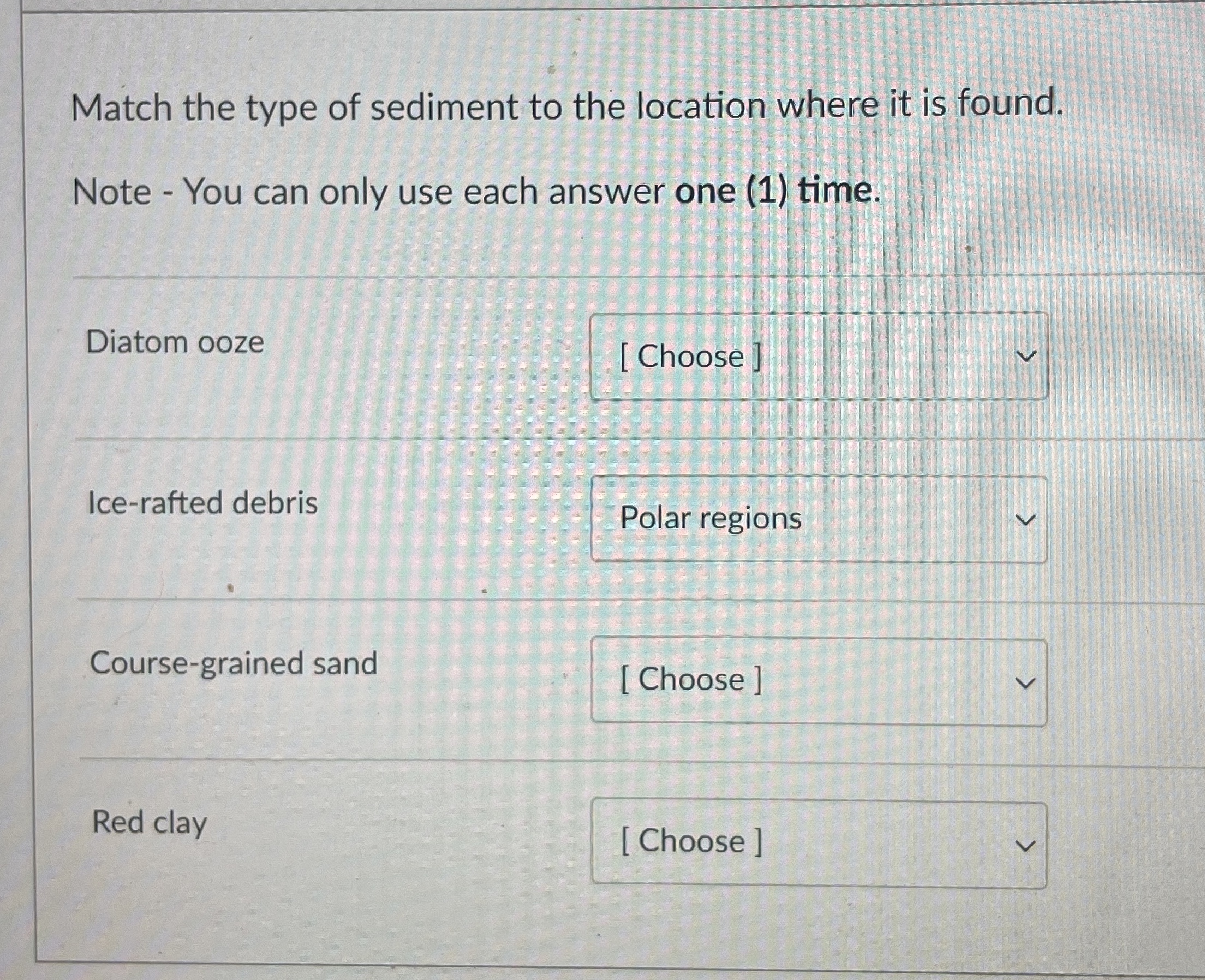 Solved Match the type of sediment to the location where it | Chegg.com