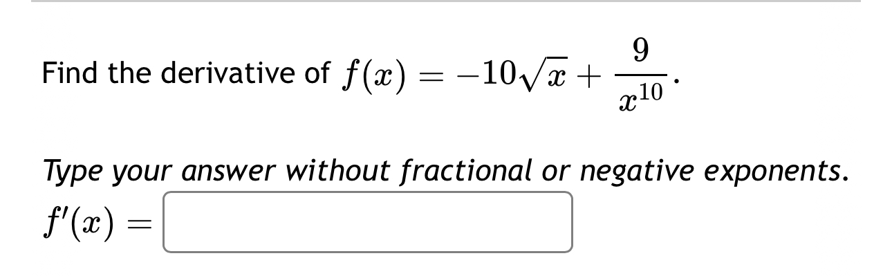 Solved Find the derivative of f(x)=-10x2+9x10.Type your | Chegg.com | Chegg.com