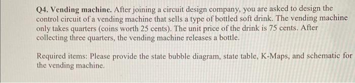 Solved Q4. Vending machine. After joining a circuit design | Chegg.com
