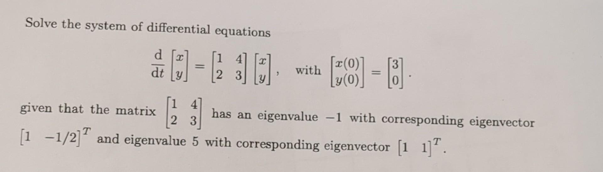Solved Solve the system of differential equations | Chegg.com