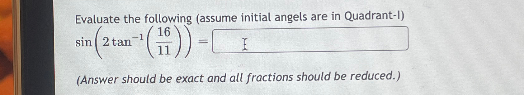 Solved Evaluate the following (assume initial angels are in | Chegg.com