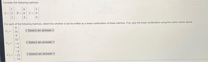 Solved Consider the following matrices: | Chegg.com