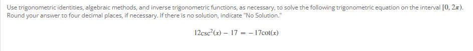 Solved Use trigonometric identities, algebraic methods, and | Chegg.com