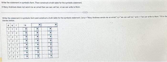 Solved White the statement in symbolic form. Then construct | Chegg.com