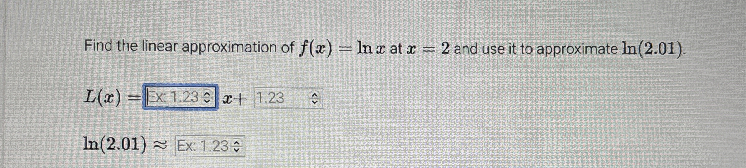Solved Find the linear approximation of f(x)=lnx ﻿at x=2 | Chegg.com