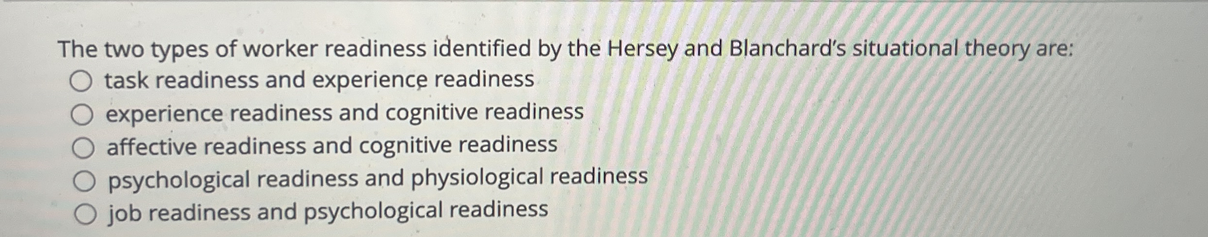 Solved The two types of worker readiness identified by the | Chegg.com