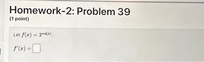 Solved Homework-2: Problem 39 (1 point) Let f(x) = 2008). | Chegg.com