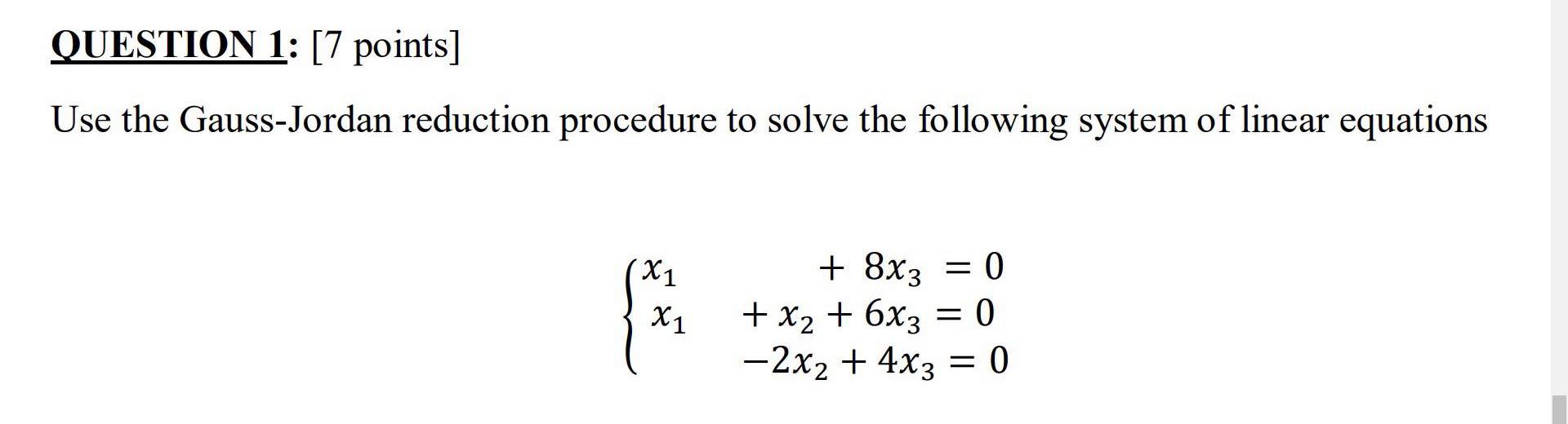 Solved Use the Gauss-Jordan reduction procedure to solve the | Chegg.com
